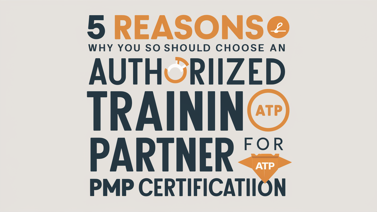 5 Reasons Why You Should Choose An Authorized Training Partner (ATP ...