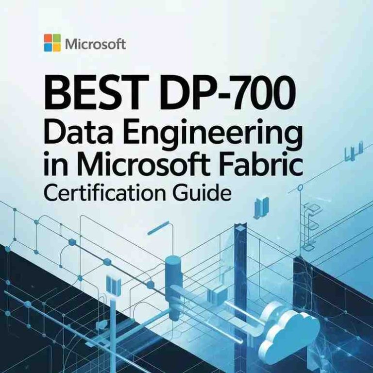 Best DP-700 Data Engineering In Microsoft Fabric Certification Guide (2026)